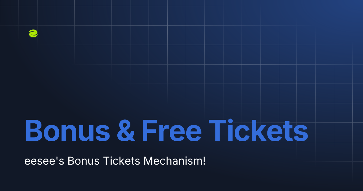 Bonus & Free Tickets | eesee